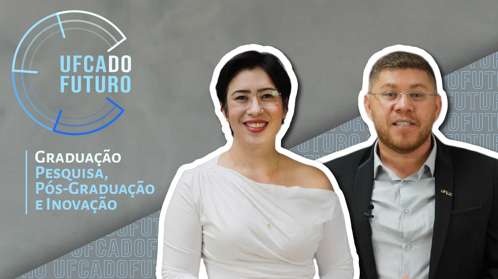 Em novo episódio, série “UFCA do Futuro” destaca ações da Prograd e da ...